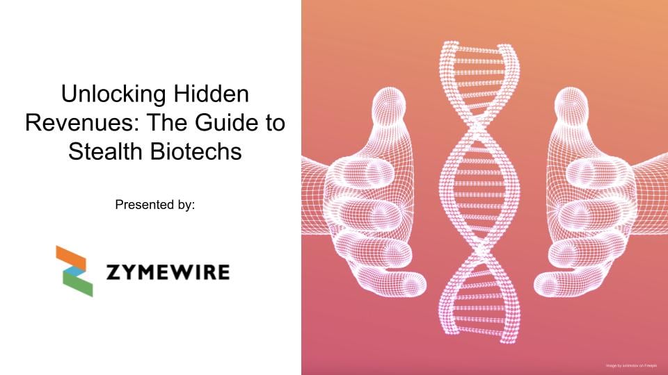 Zymewire's Guide to Stealth Biotech Companies